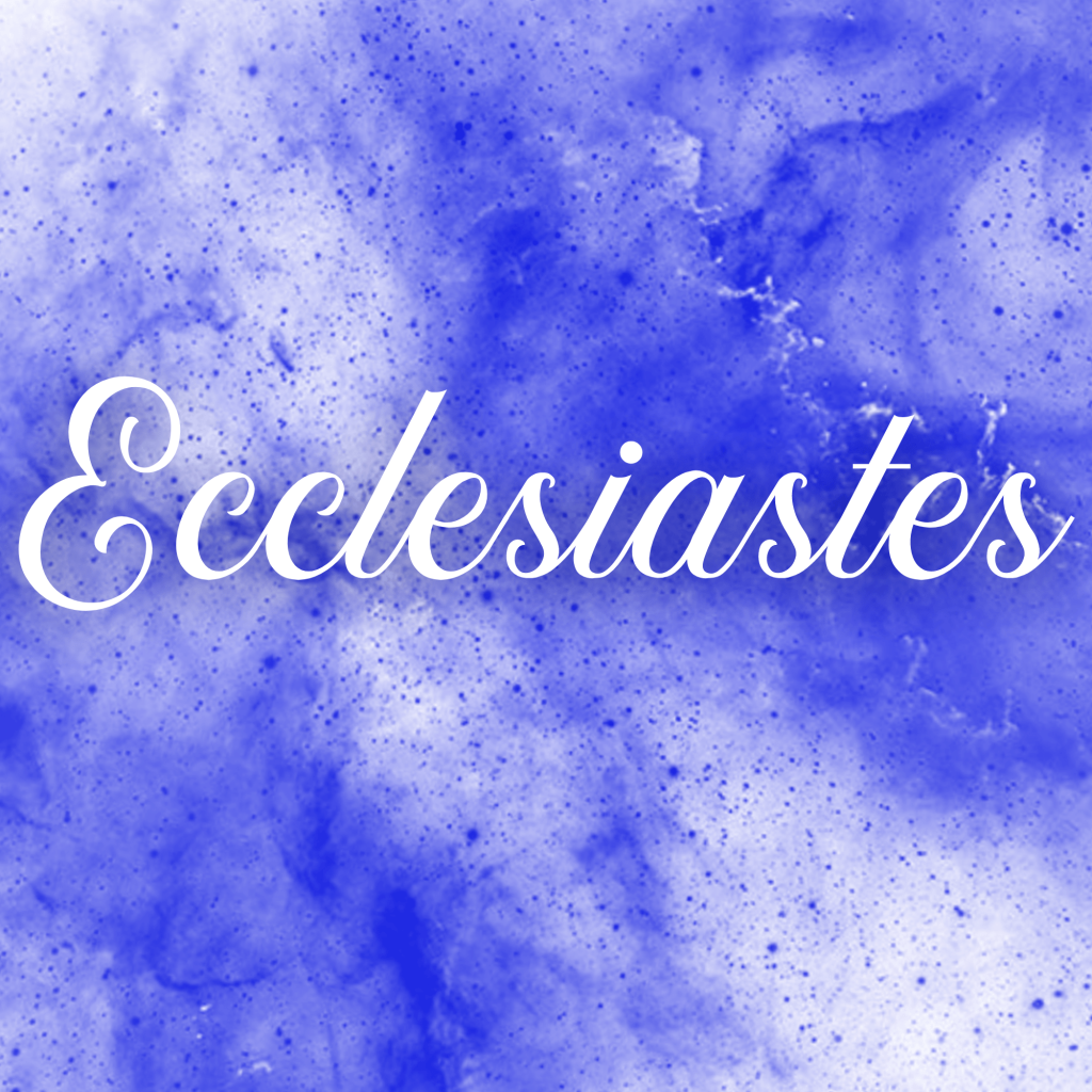Ecclesiastes – Scripture Supply